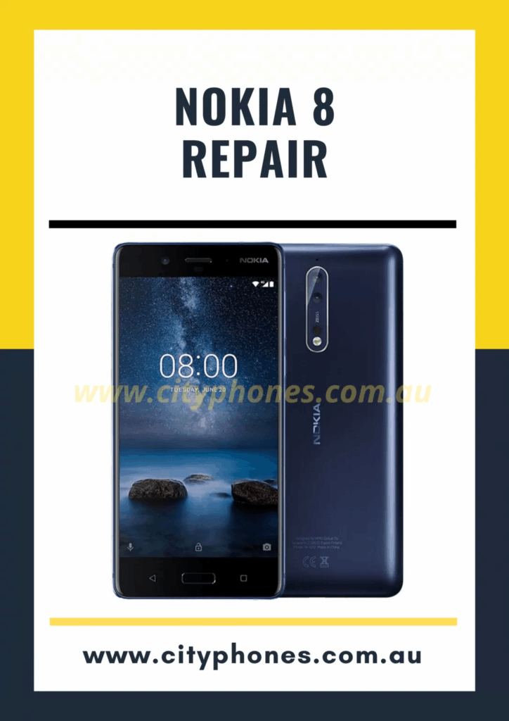 Nokia 8 Screen Repair in Melbourne and Battery Replacement